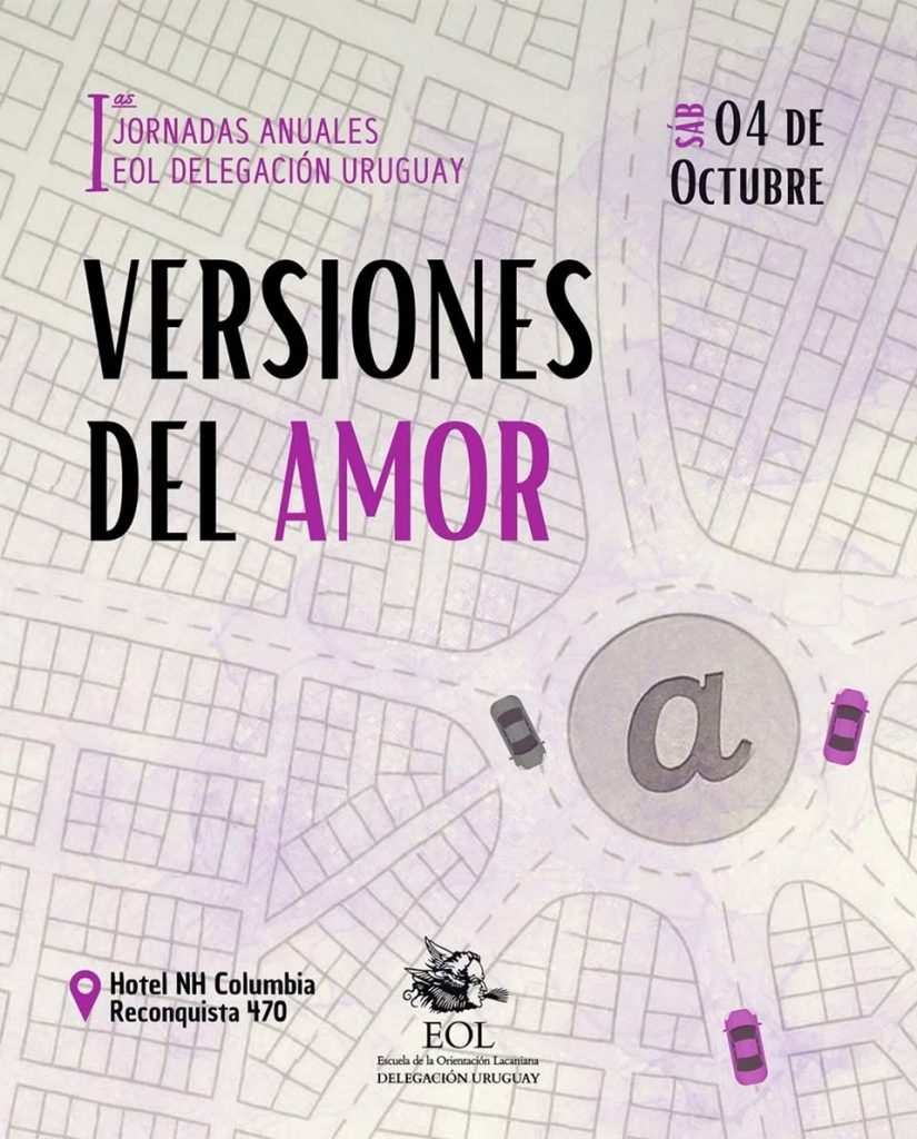 I Jornadas Anuales EOL Delegación Uruguay – Escuela de la Orientación Lacaniana – Delegación Uruguay